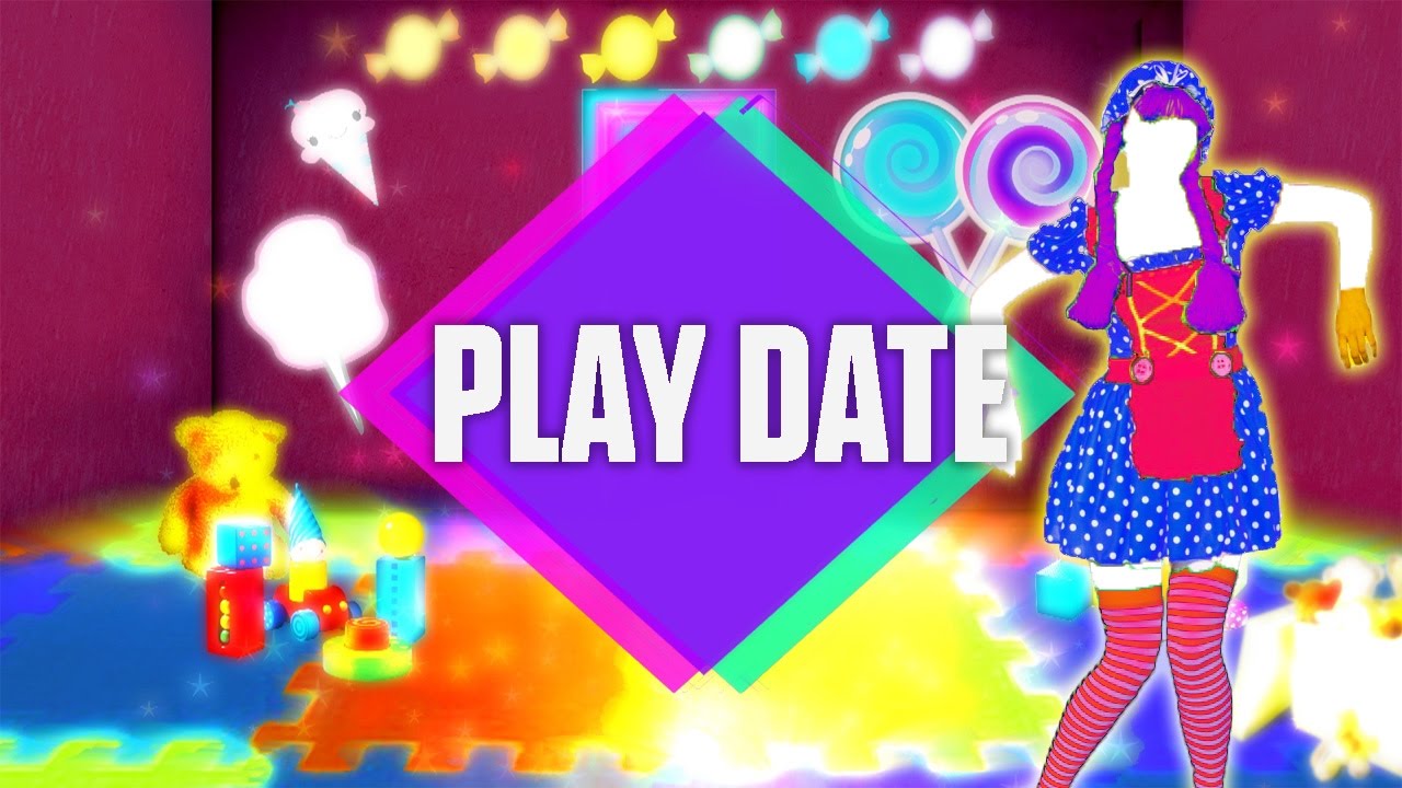 Just Dance 2018: Play Date by Melanie Martinez - Fanmade Mashup. - YouTube