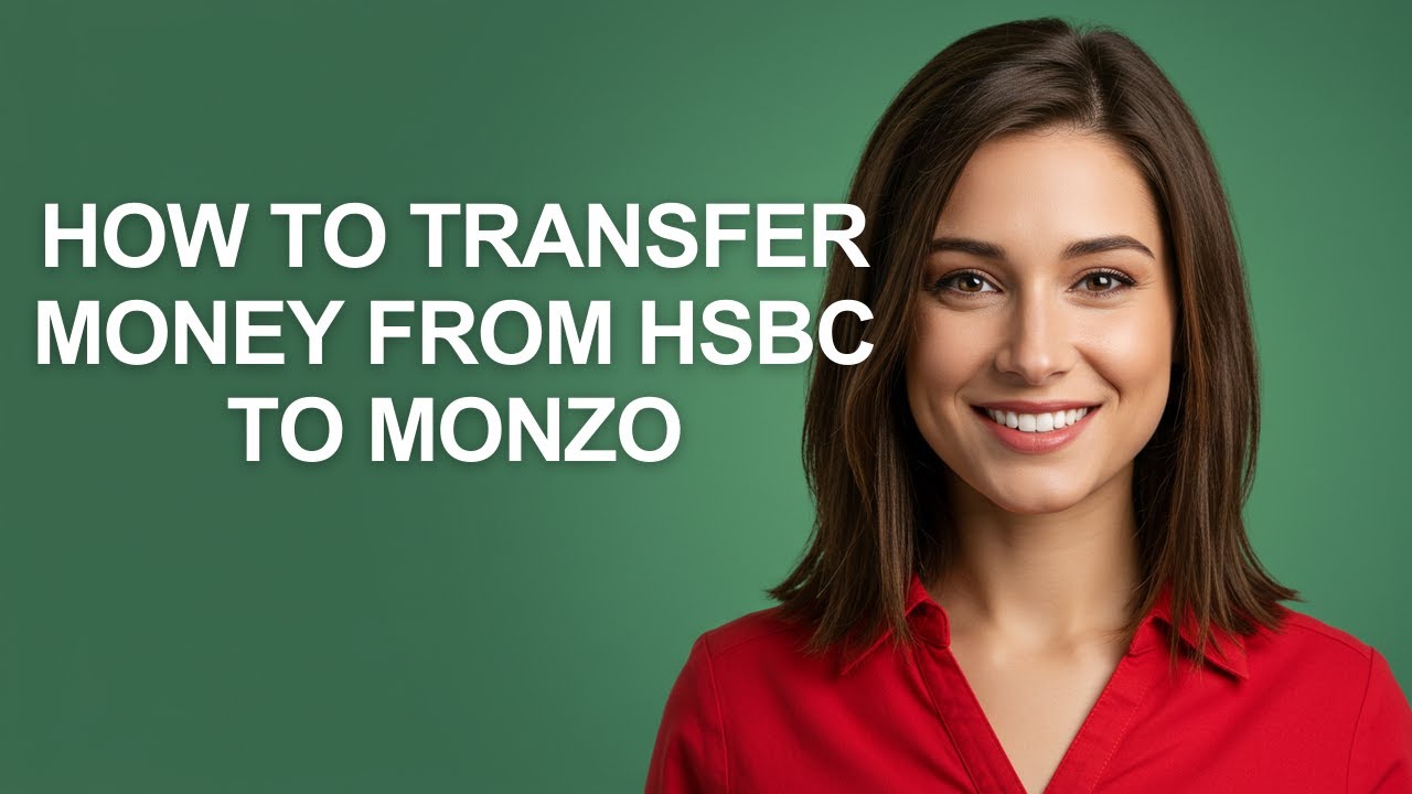 How To Transfer Money From Hsbc To Monzo - AshleyHowTo - YouTube