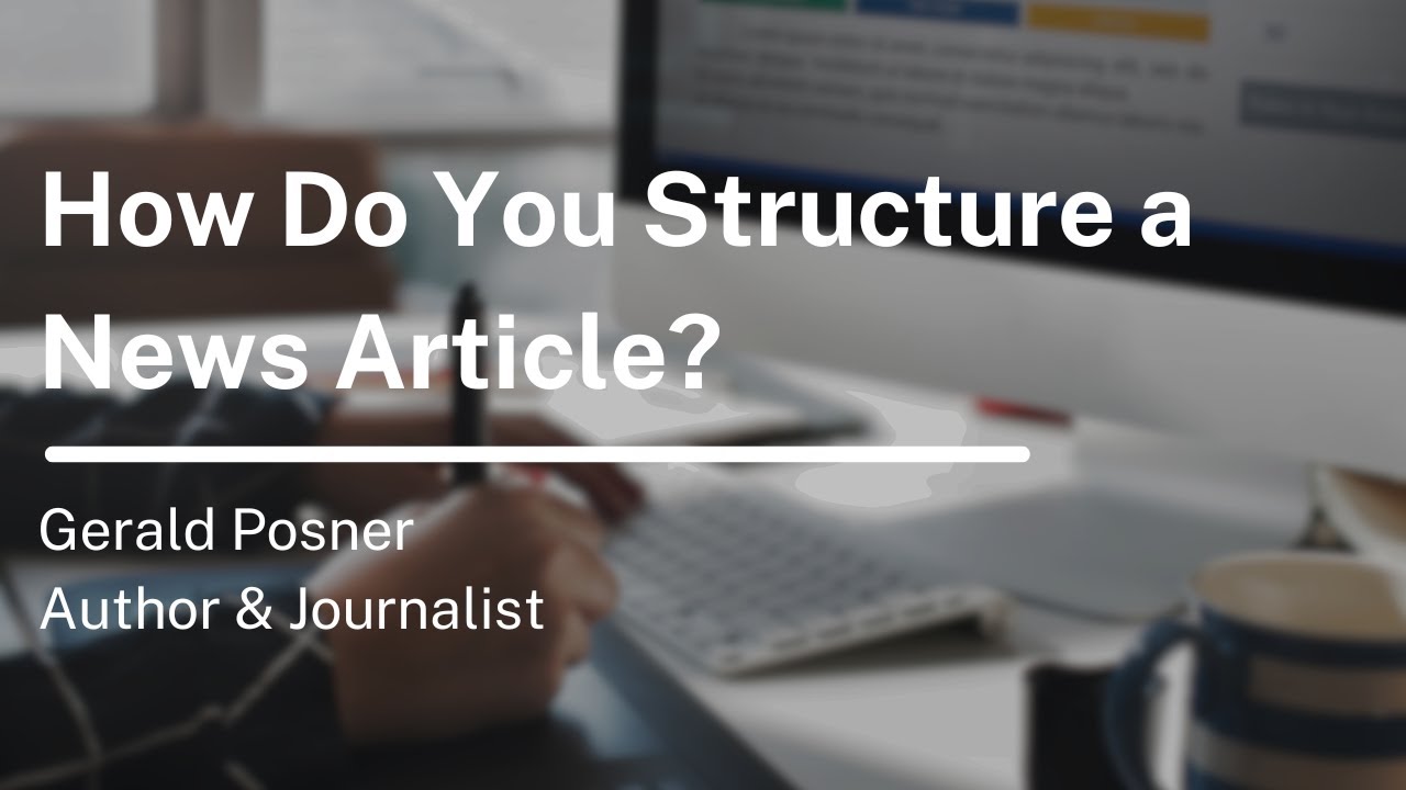 How Do You Structure a News Article? - YouTube