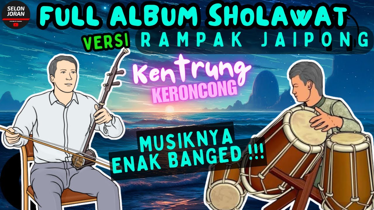 🔴 Live Full Album Sholawat Rampak Jaipong Kentrung semoga doa diqobul ...