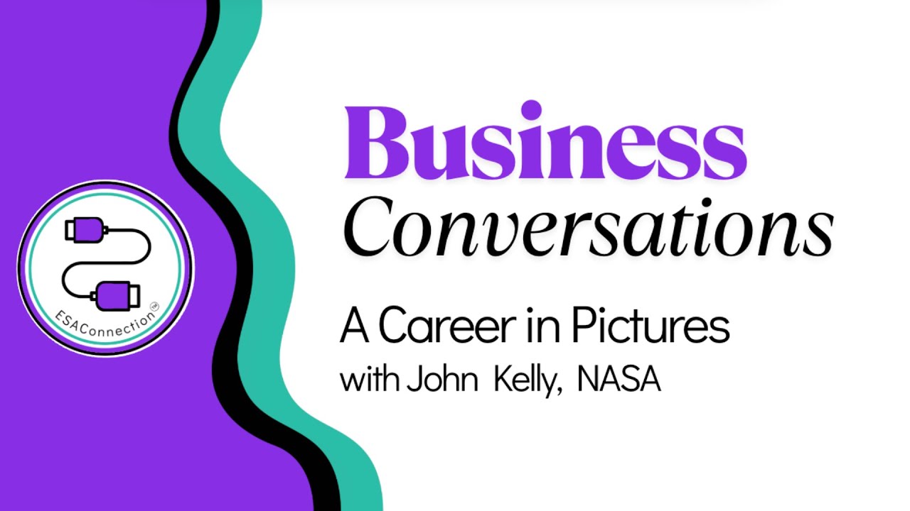 ESAConnection's Business Conversations: A NASA Career in Pictures w ...