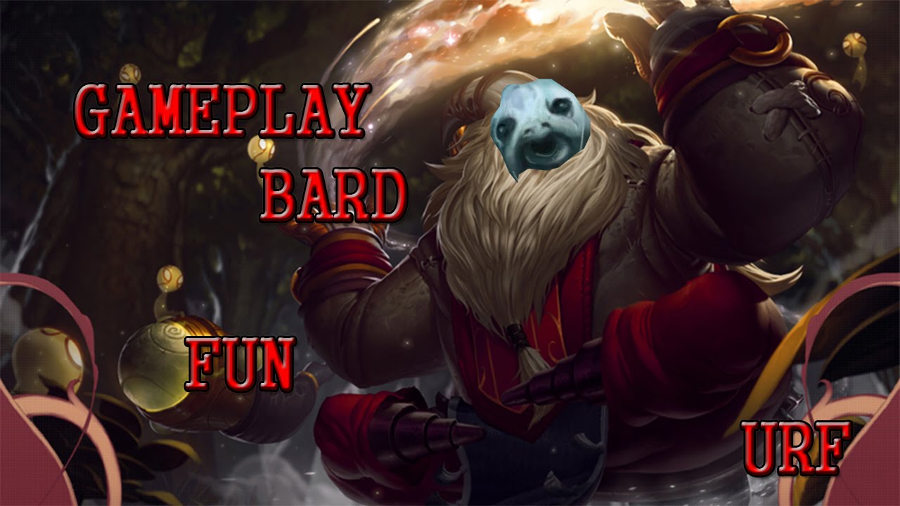 LEAGUE OF LEGENDS | GAMEPLAY BARD FUN | URF !! - YouTube