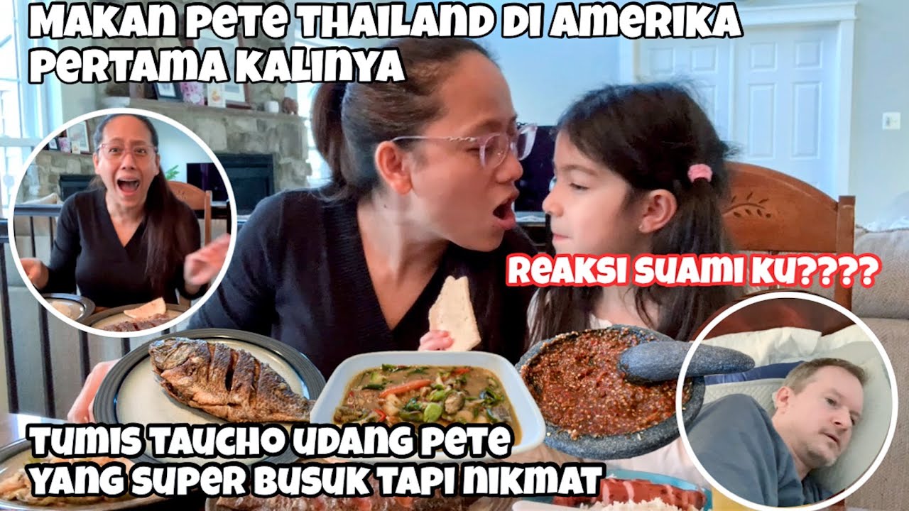 REAKSI ANAK DAN SUAMI BULE CIUM BAU PETAI || BUSUK TAPI NIKMAT - YouTube