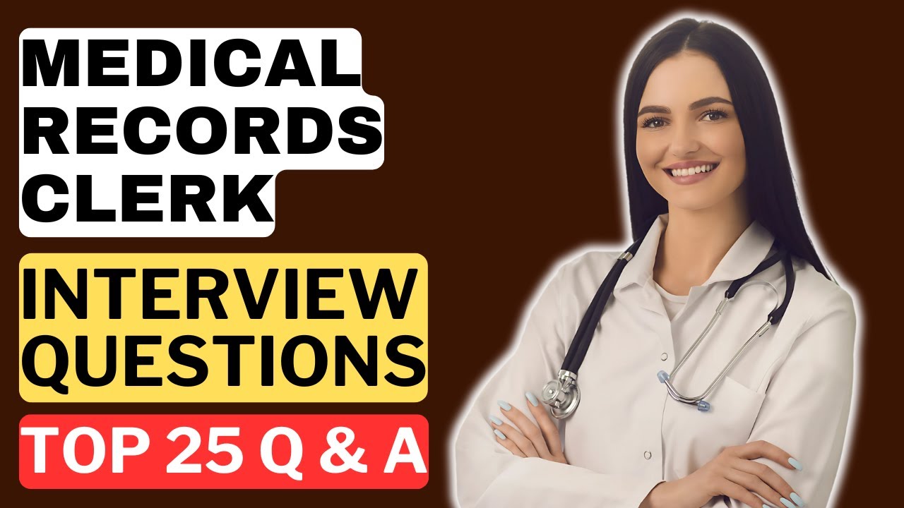 Medical Records Clerk Interview Questions & Answers | How to Pass a ...