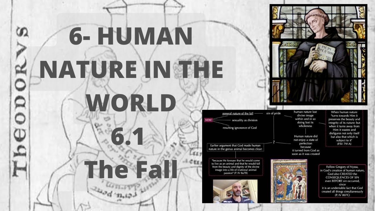 6- HUMAN NATURE IN THE WORLD 6.1- The Fall. Eriugena. Periphyseon ...