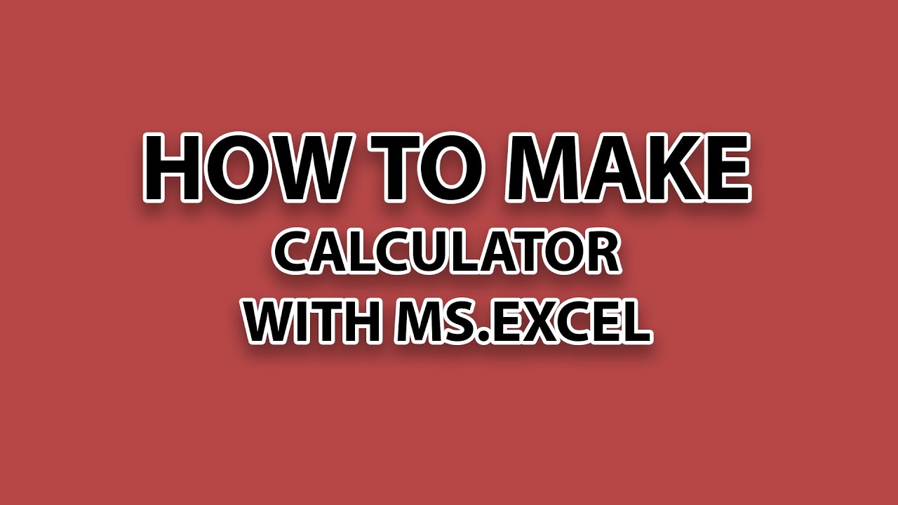 Tutorial - Cara Membuat Kalkulator di Microsoft Excel 2016 - YouTube