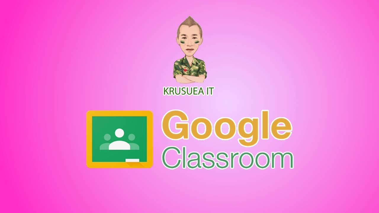 Classroom Access Google Class Room 01 - YouTube