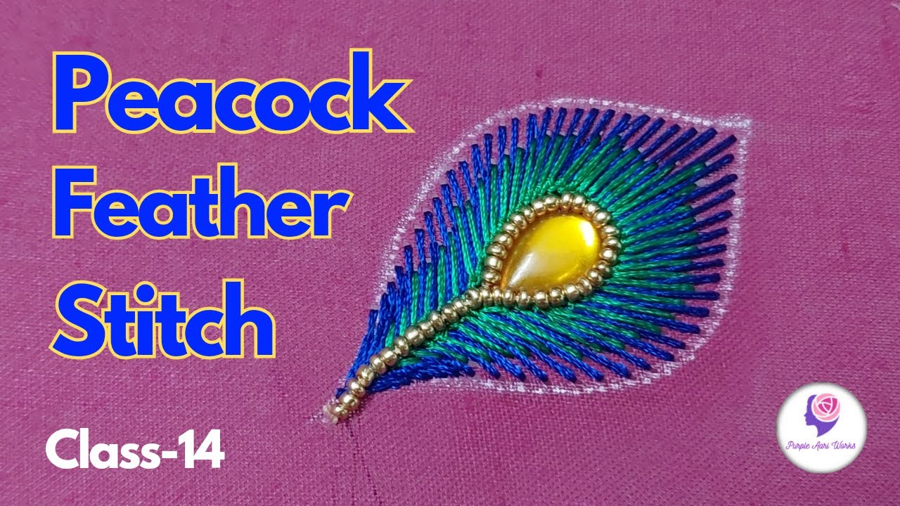 Aari peacock feather stitch | Aari work | Class-14 | Aari peacock ...