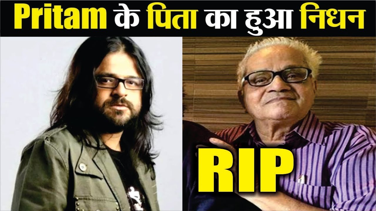 Pritam Chakraborty's Father Passes Away l Pritam singer l Pritam Songs ...