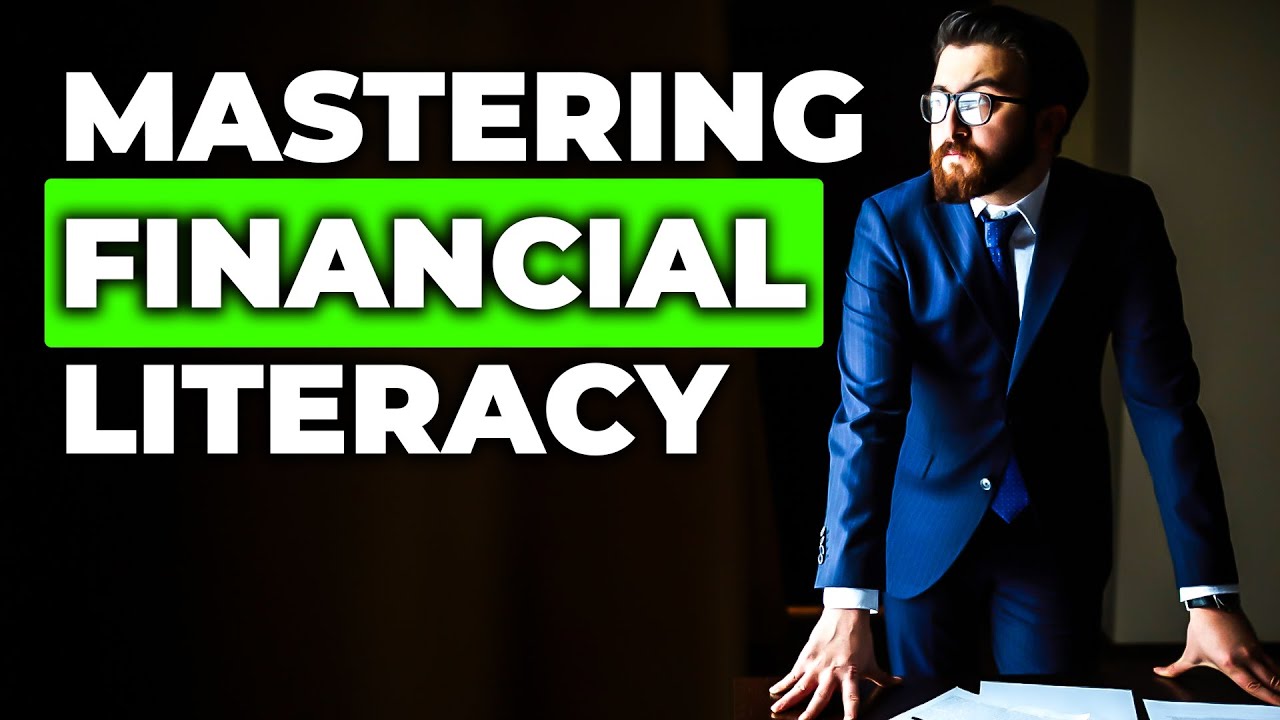 Mastering Financial Literacy A Comprehensive Video Guide - YouTube