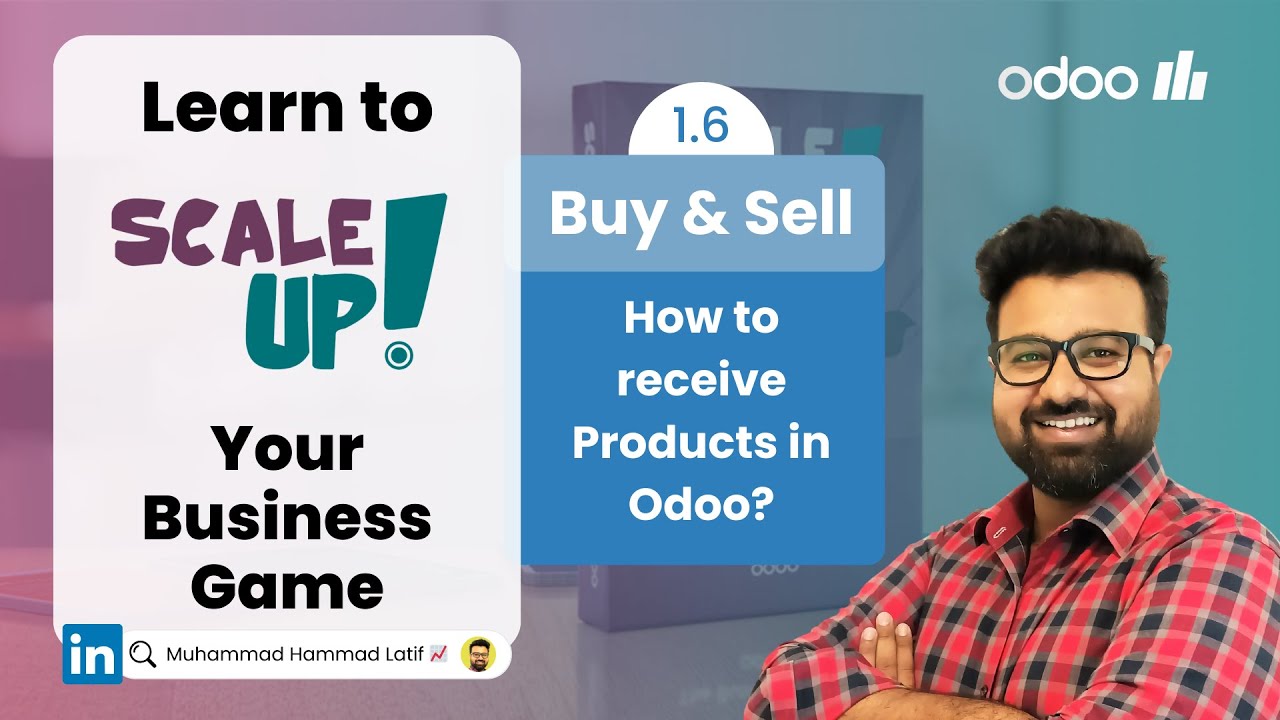 1.6 How to receive Products in Odoo? Odoo Scale up! Business Game by ...