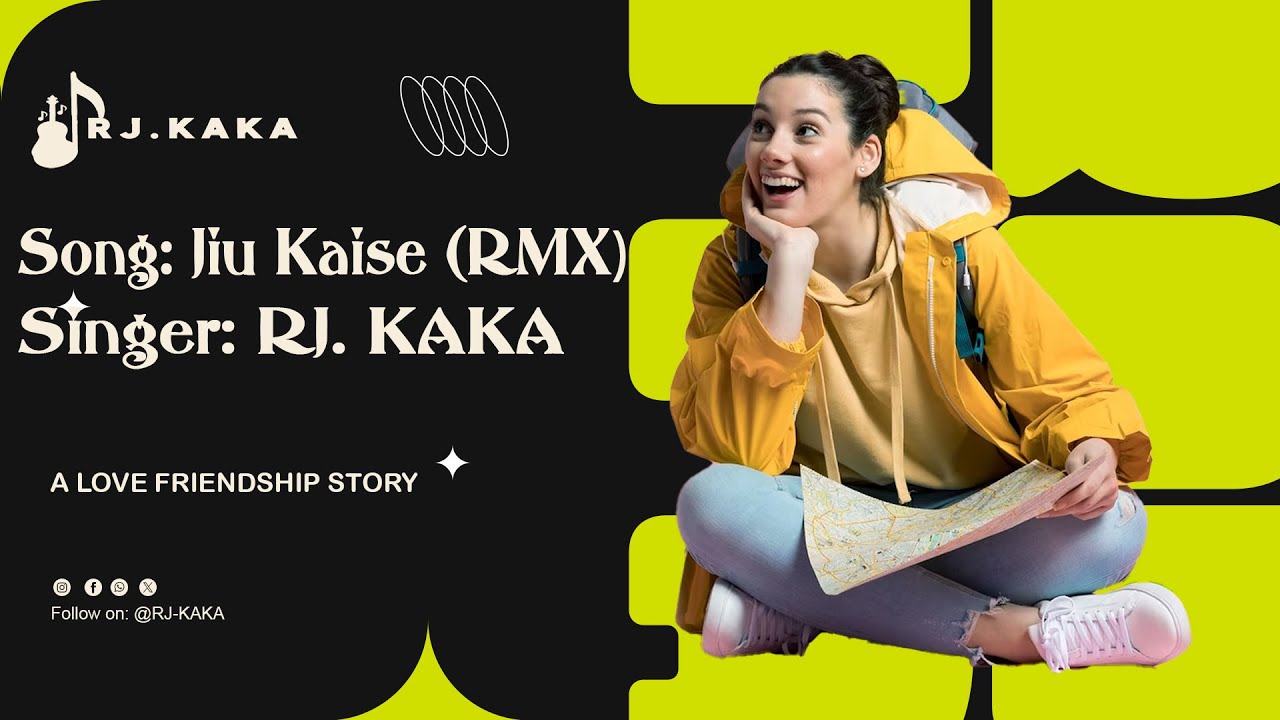 Jiu Kaise || Singer: RJ KAKA - YouTube