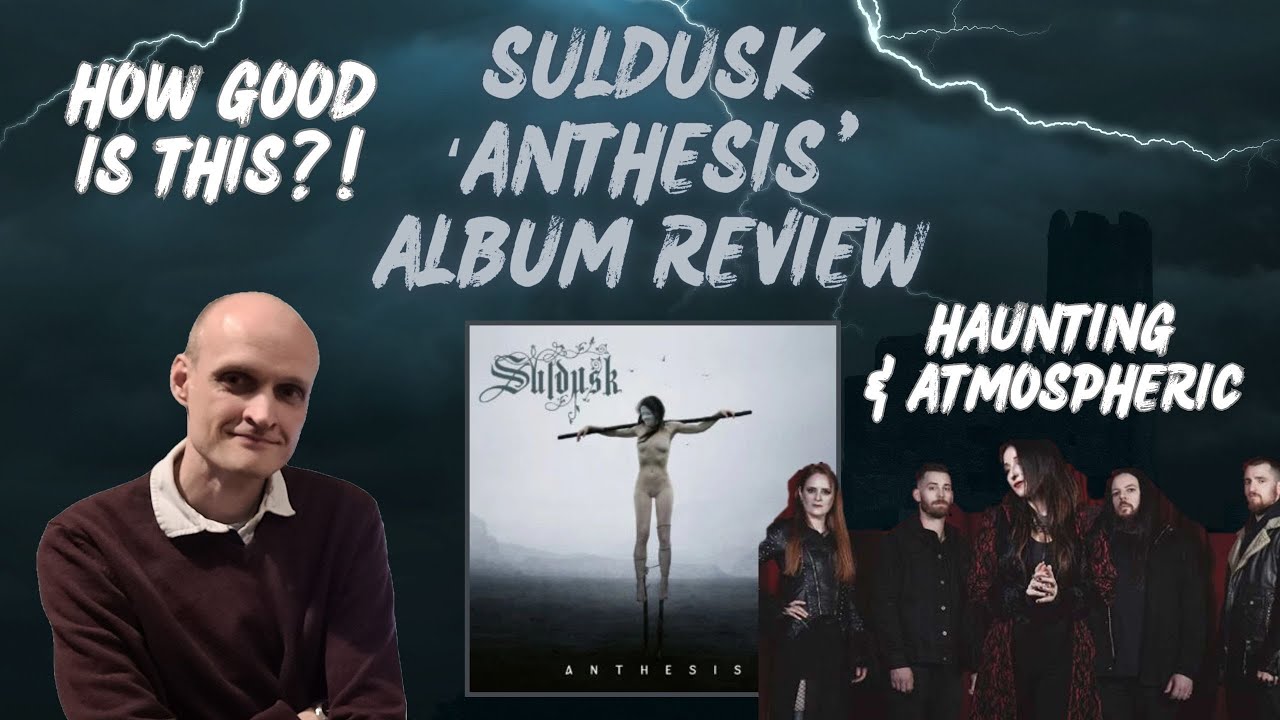 Suldusk 'Anthesis' Album Review - YouTube