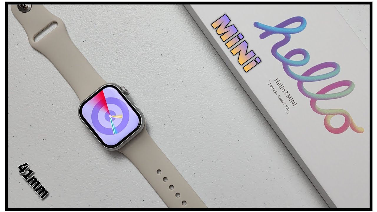 HELLO 3 MiNi - SERIE 9 (41mm) - YouTube