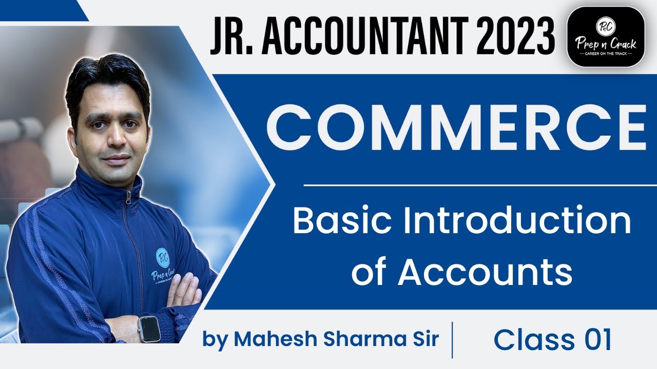 01:00 PM - Basic Introduction of Accounts | Commerce | Jr. Accountant ...