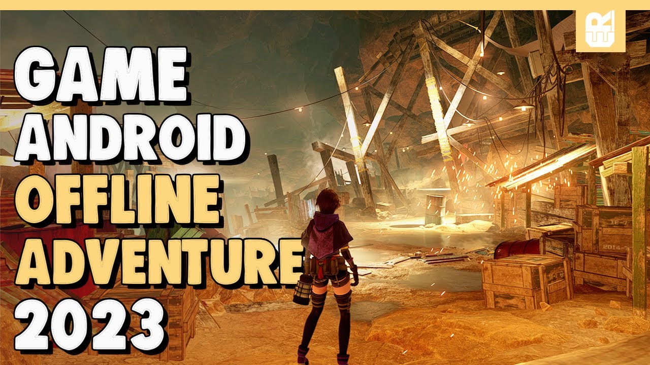 10 Game Android OFFLINE Adventure Terbaru dan Terbaik 2023 - YouTube