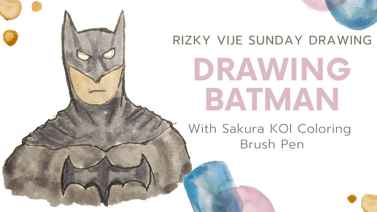 Menggambar batman menggunakan sakura koi coloring brush pen - YouTube