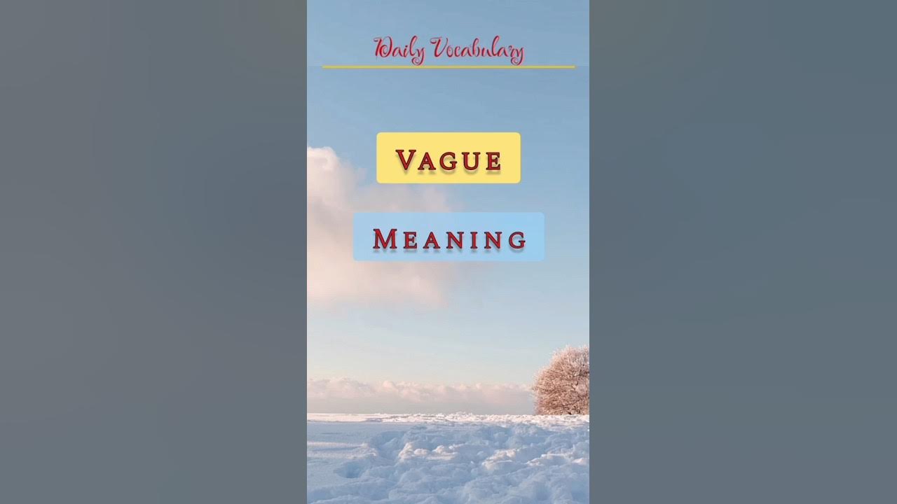 Vague Meaning english vocabulory youtubeshorts learnenglish shorts vague-meaning-english-vocabulory-youtubeshorts-learnenglish-shorts