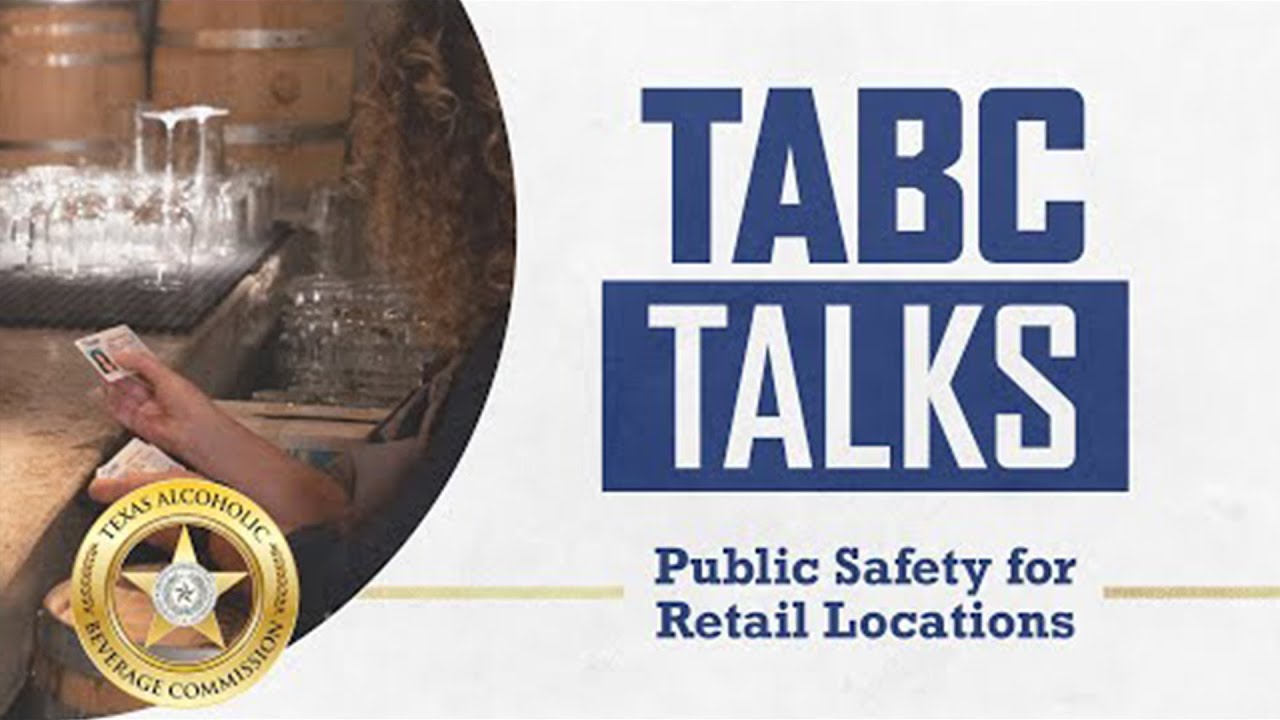 TABC Talks: Public Safety for Retail Locations - YouTube