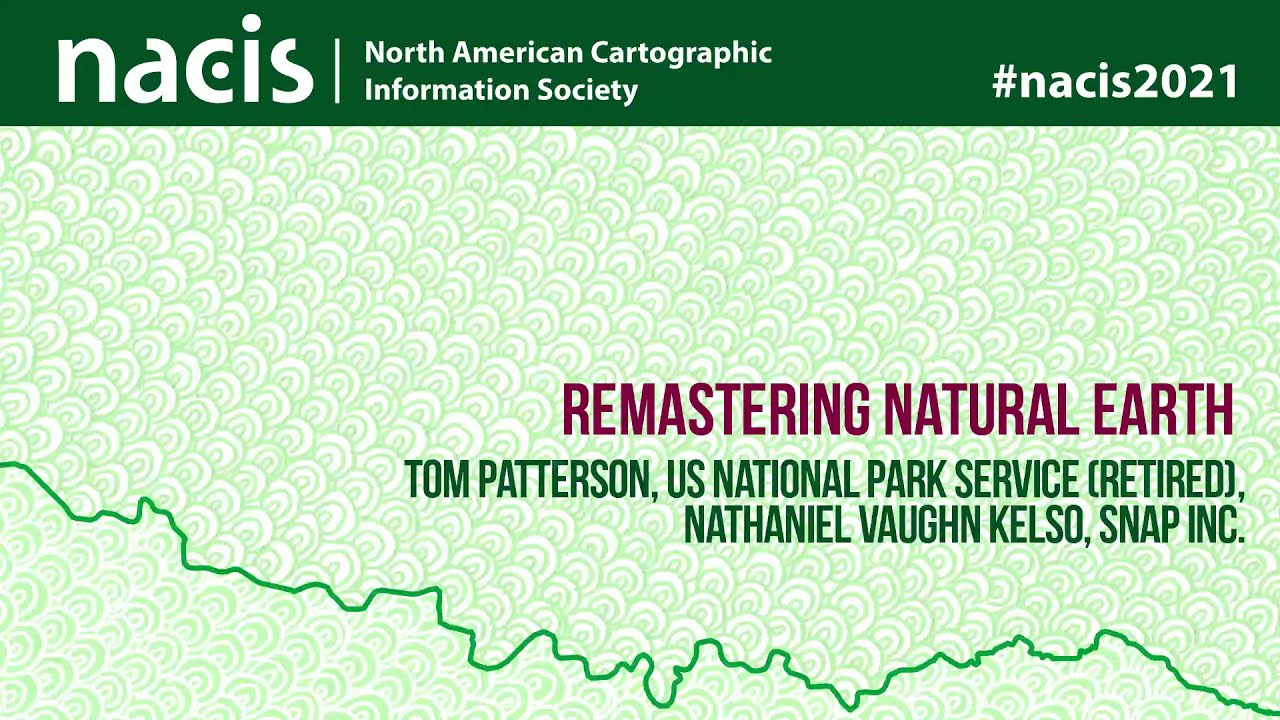 Remastering Natural Earth - Tom Patterson, US National Park Service ...
