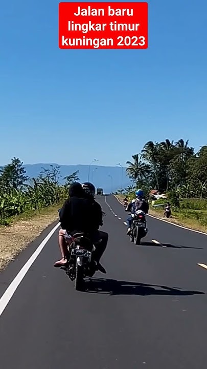 Jalan baru lingkar timur Kuningan, indah banget lewati jalanan ini - YouTube