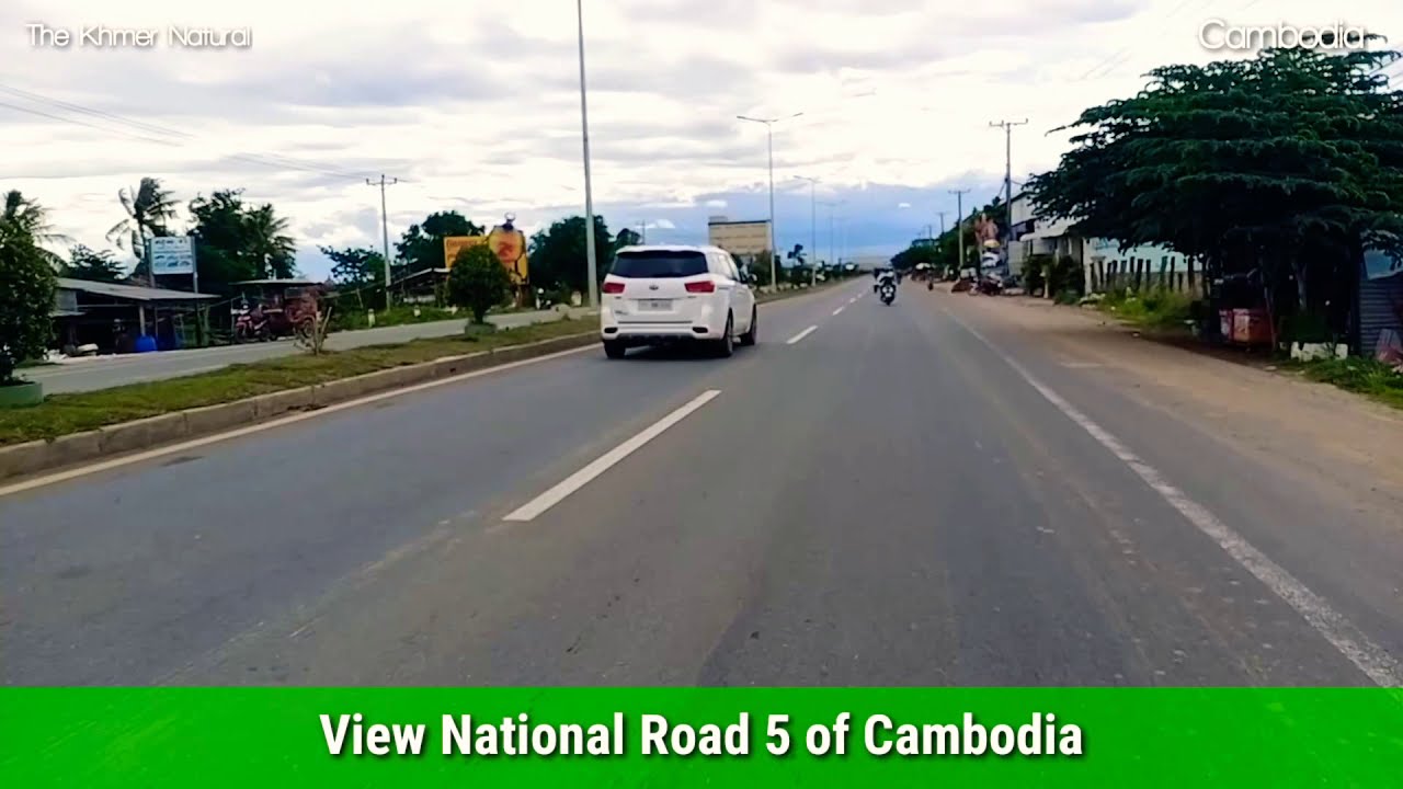 [The Khmer Natural]-View National Road 5 of Cambodia 2020 - YouTube