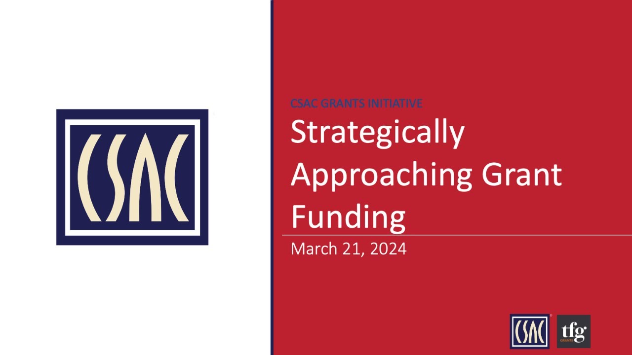 CSAC Grants Initiative Webinar: Strategically Approaching Grant Funding ...
