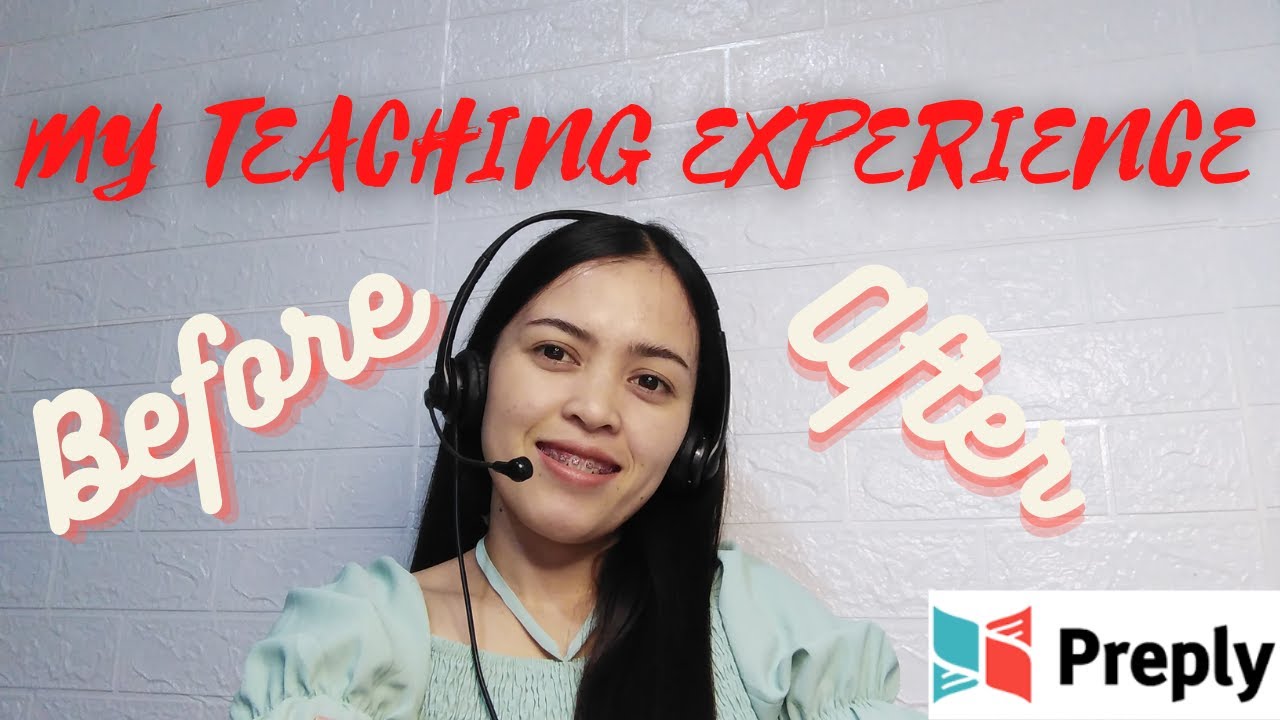 MY TEACHING EXPERIENCE ON PREPLY| International ESL Company| Ph 2021 ...