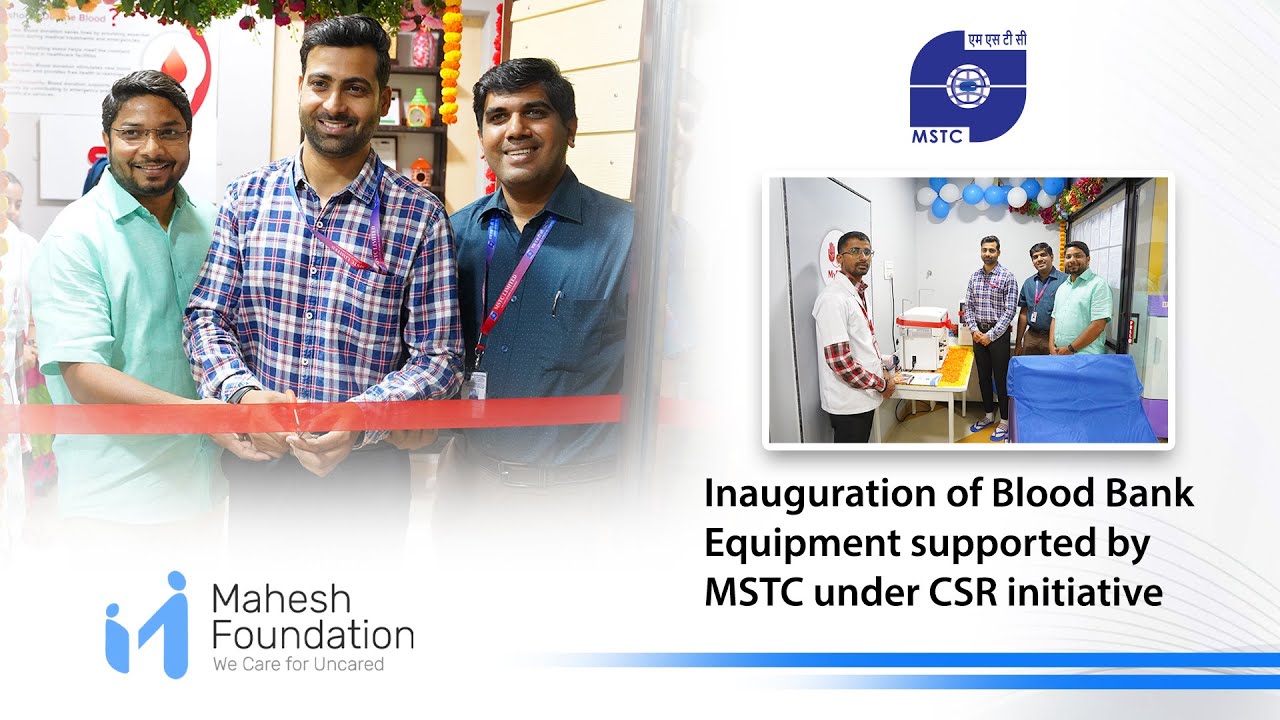 Inauguration of Blood Bank Equipment supported by MSTC under CSR ...