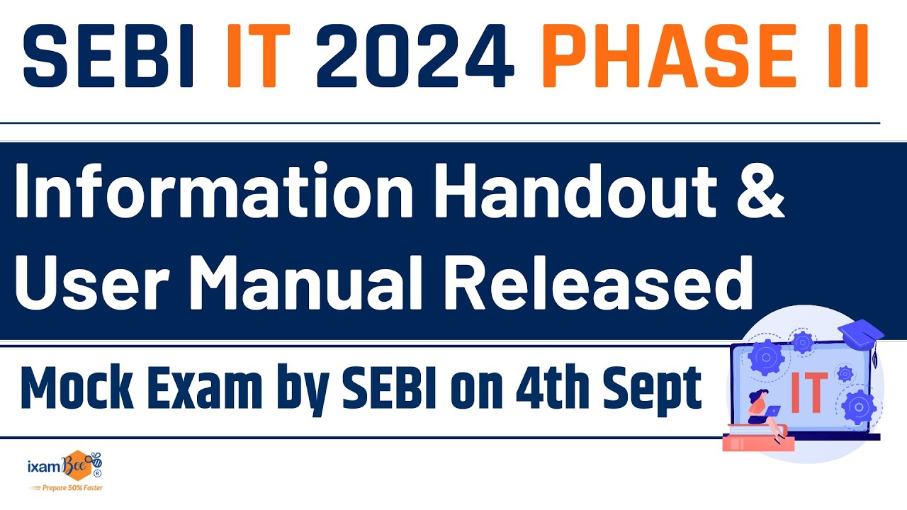 SEBI IT Phase II 2024 || Information Handout & User Manual Released ...