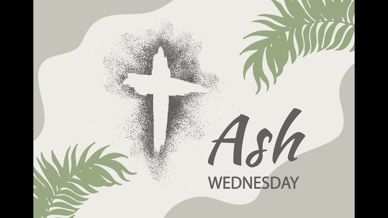 Ash Wednesday, 3/5/2025, 5:30 PM - YouTube