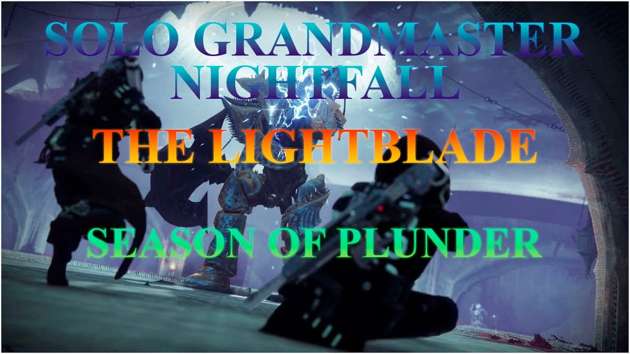 Solo Grandmaster Nightfall The Lightblade[Void Hunter] - YouTube