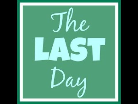Last Day - YouTube