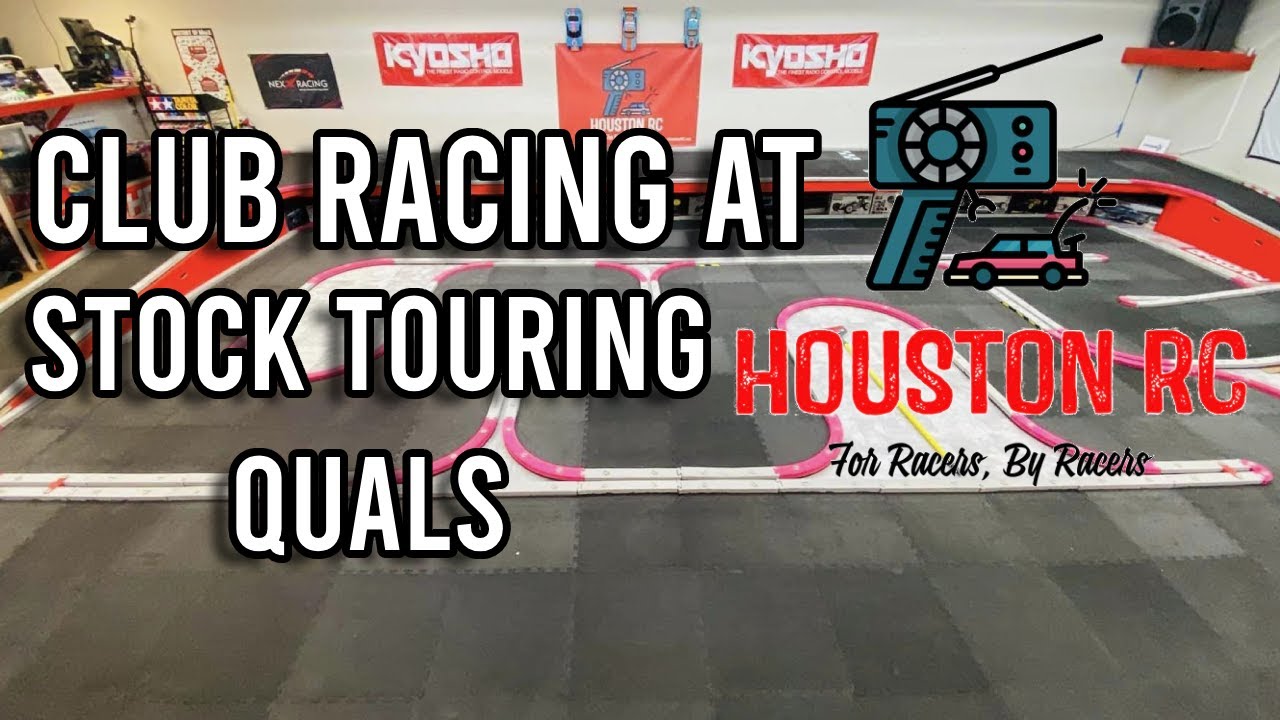 Houston RC Club Race! Stock Touring Qualifiers! - YouTube