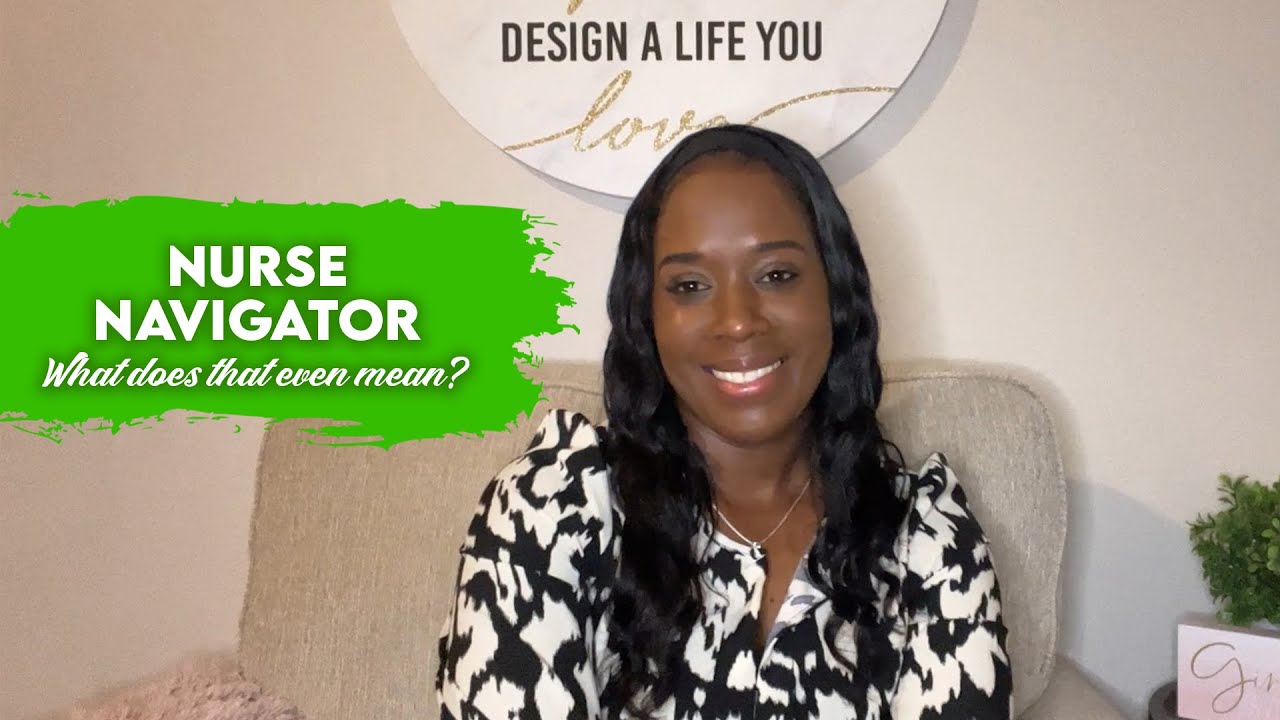 Nurse Navigator | Nursing Jobs - YouTube