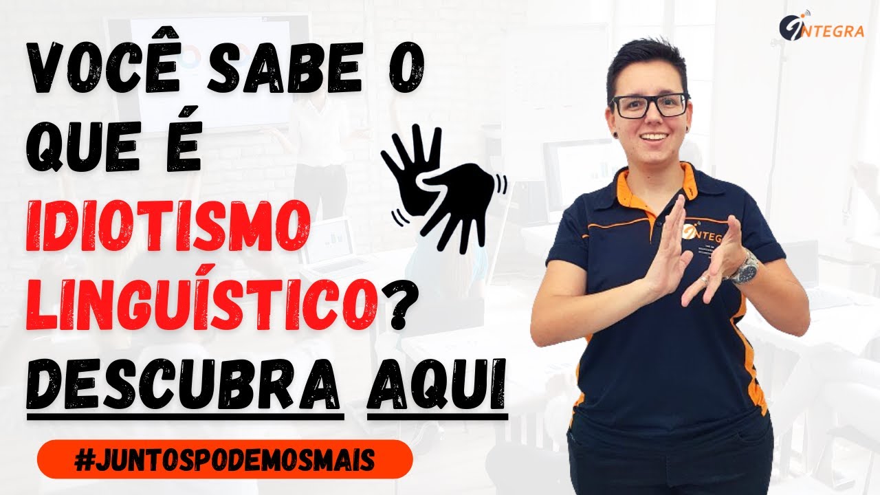 Você sabe o que é IDIOTISMO LINGUÍSTICO? Descubra aqui! - YouTube