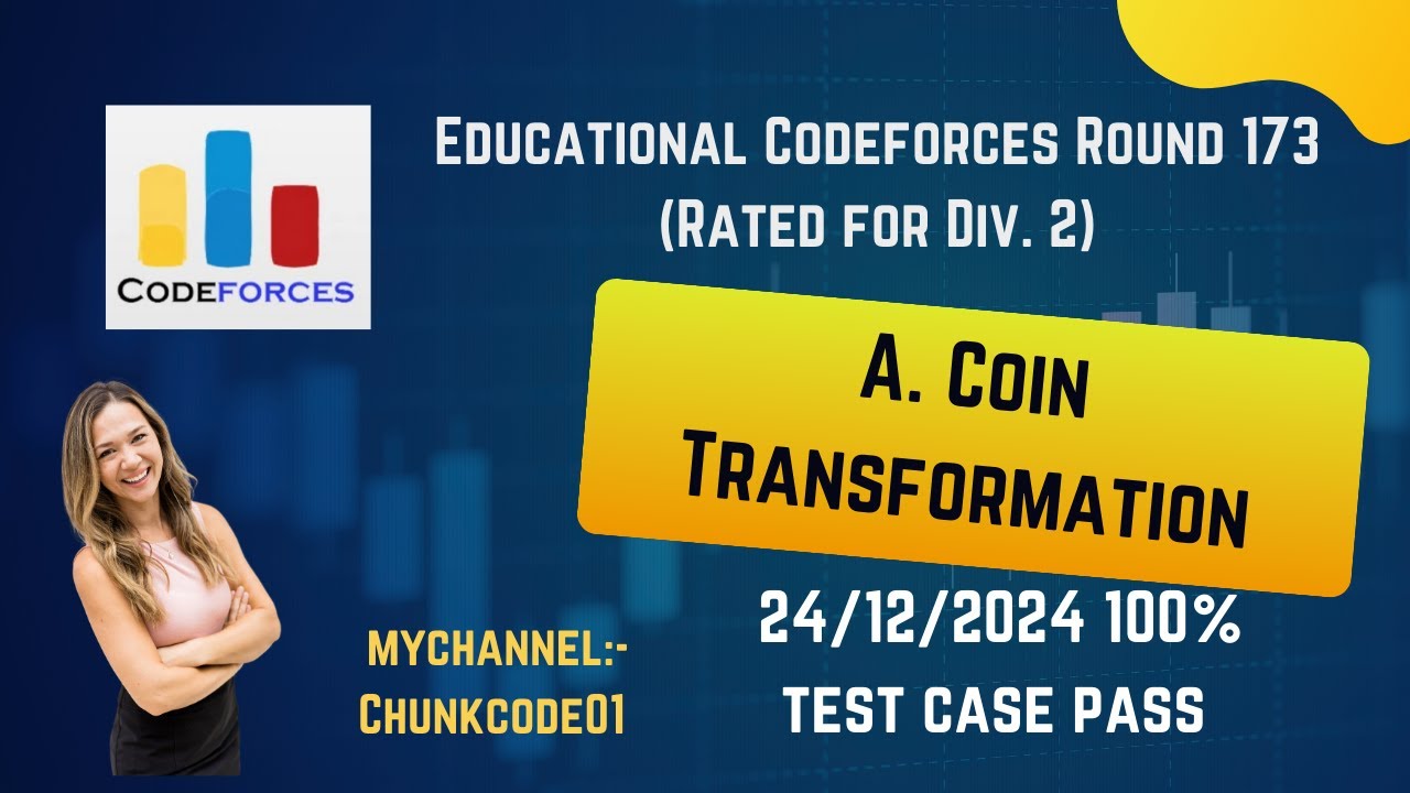 A Coin Transformation Educational Codeforces Round 173 Rated For Div 2 C Solution 100