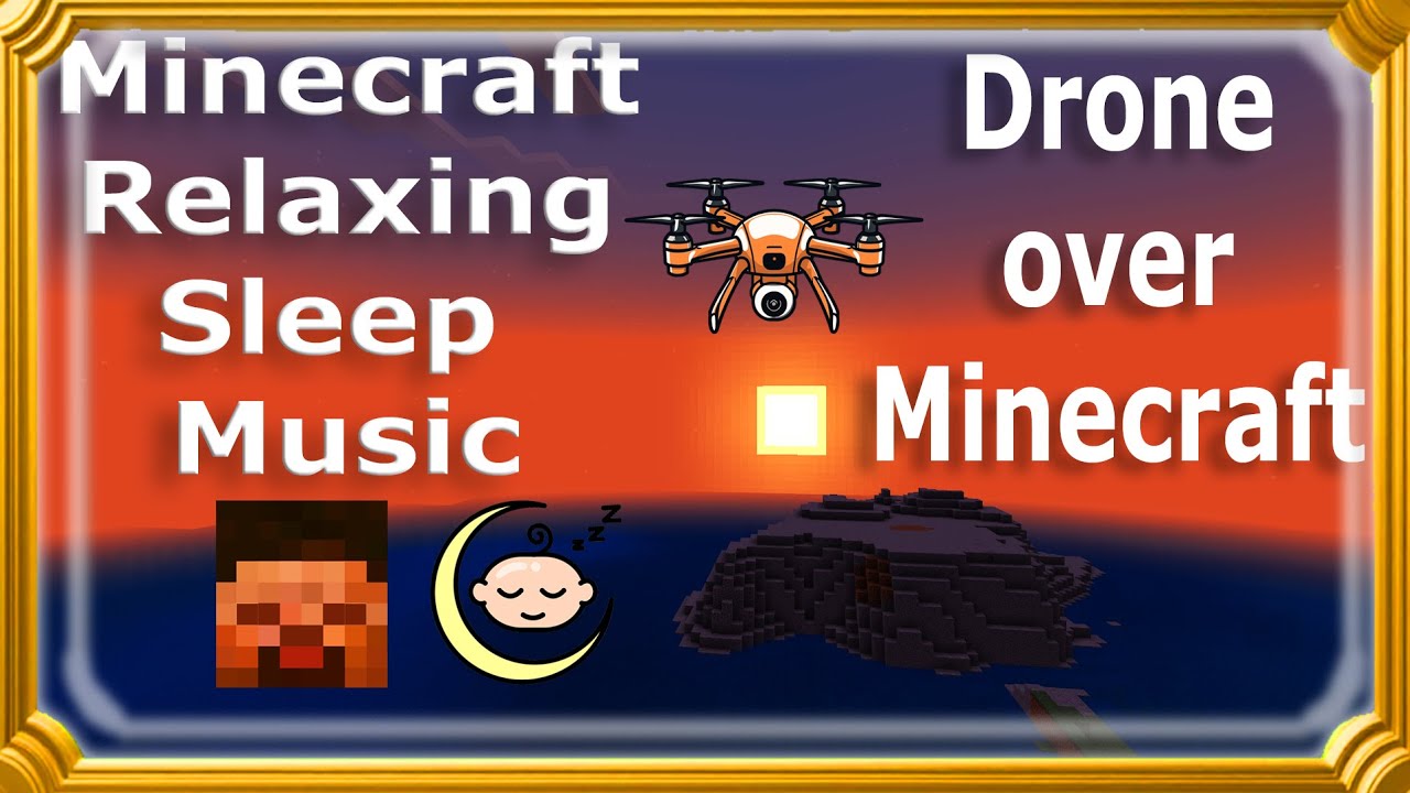 Minecraft Drone Footage | Good Night Minecraft 🌙 | Relaxing Sleep Music ...