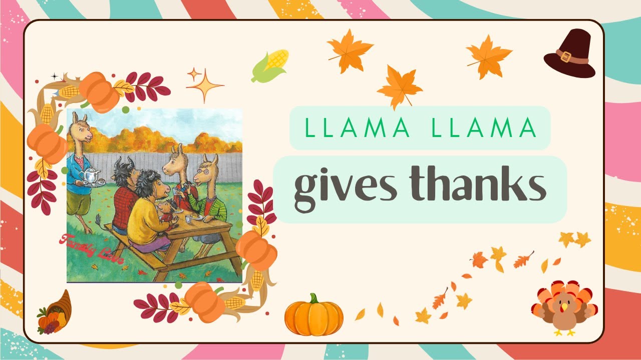 Llama Llama gives thanks- Read aloud for kids - YouTube