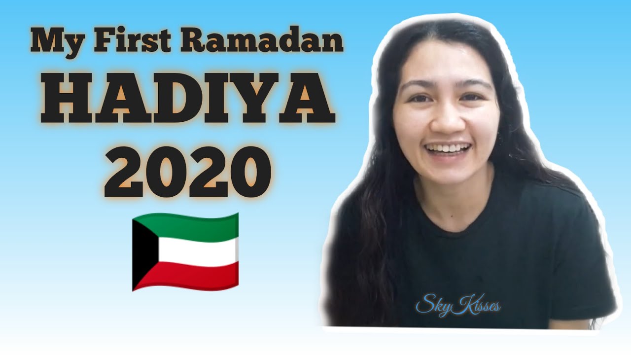 UNANG HADIYA sa Unang Ramadan Experience | OFW Kuwait | SkyKisses - YouTube