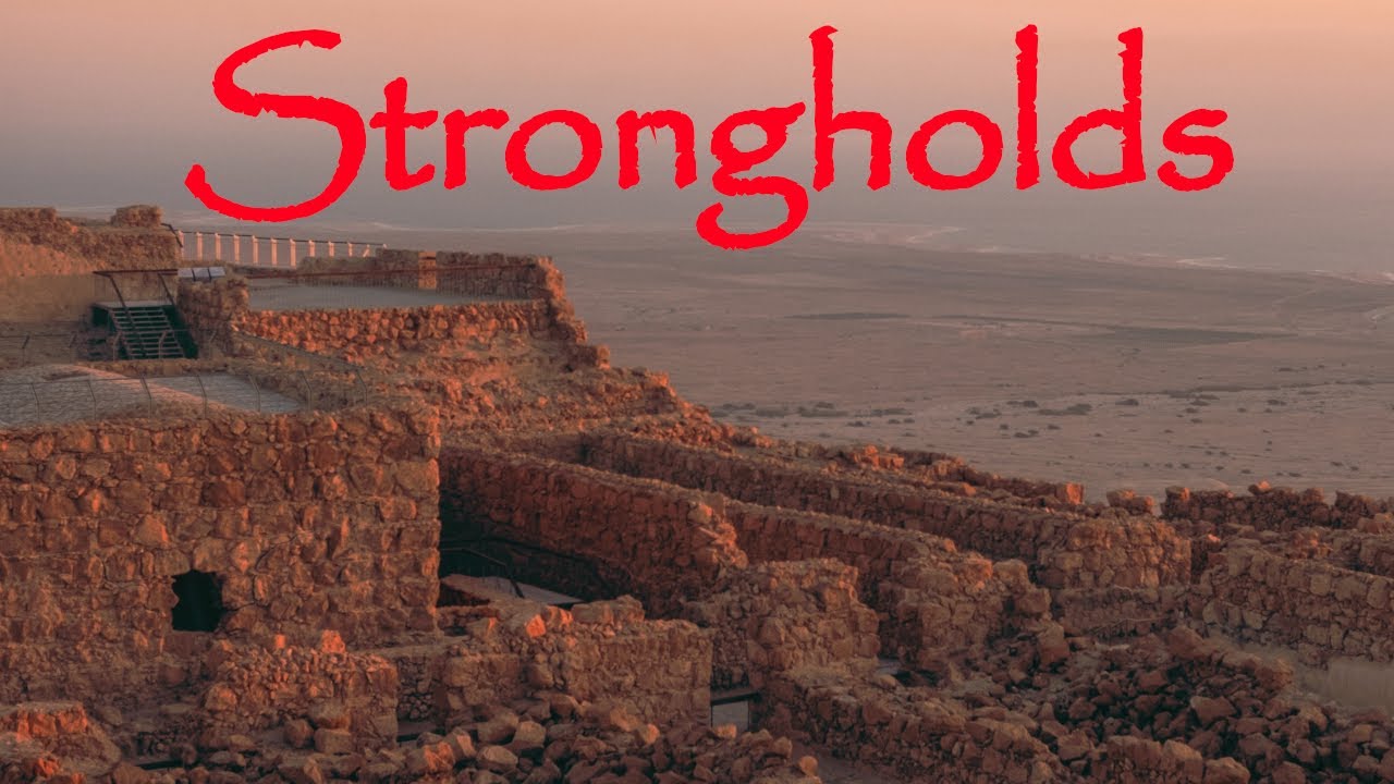 Strongholds - How They Are Used Against You - YouTube