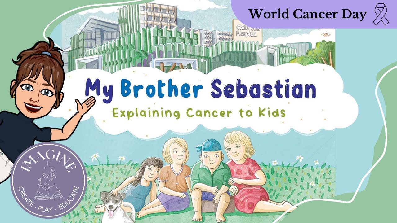 My Brother Sebastian: Explaining Cancer to Kids 🎗️ (read aloud children ...