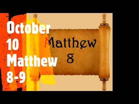 October 10 Daily Audio Bible Reading Matthew 8-9 NKJV - YouTube
