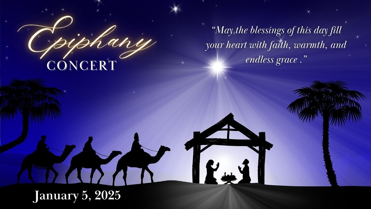 Epiphany Concert January 5, 2025 3:00pm - YouTube