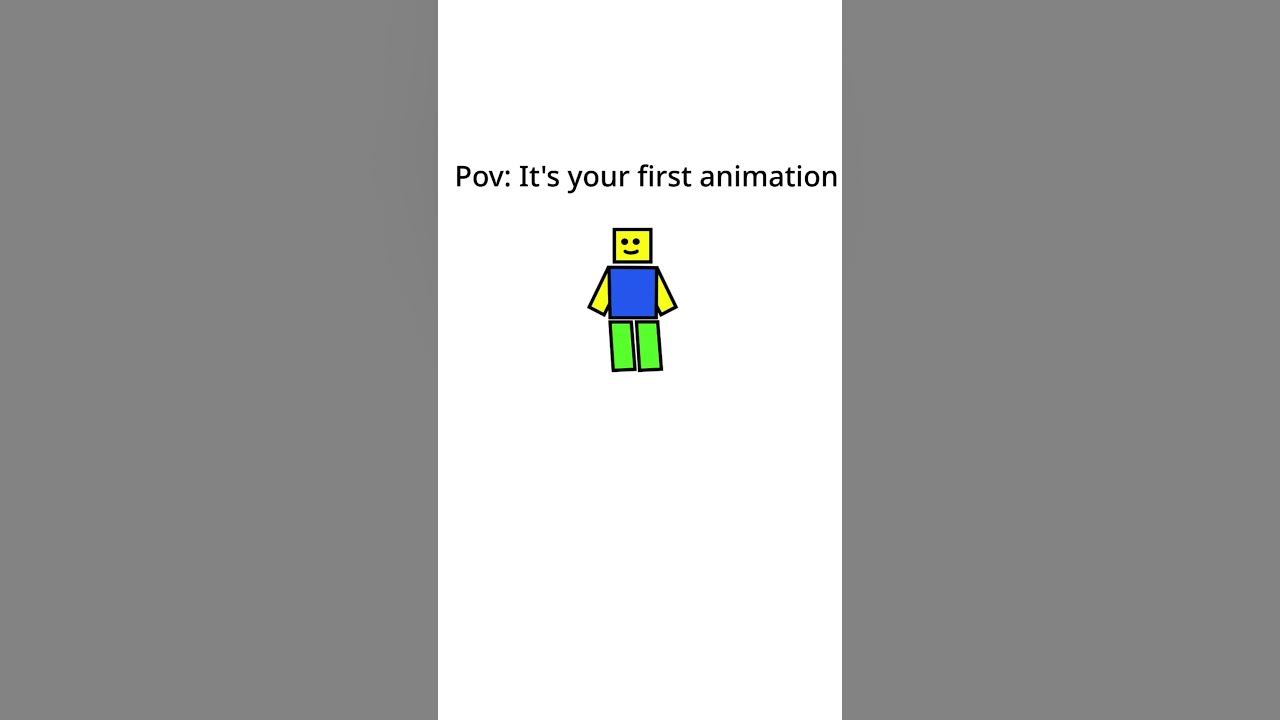 POV: It's your first animation... - YouTube