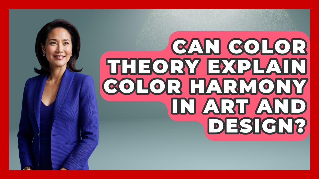 Can Color Theory Explain Color Harmony in Art and Design? | The Virtual ...