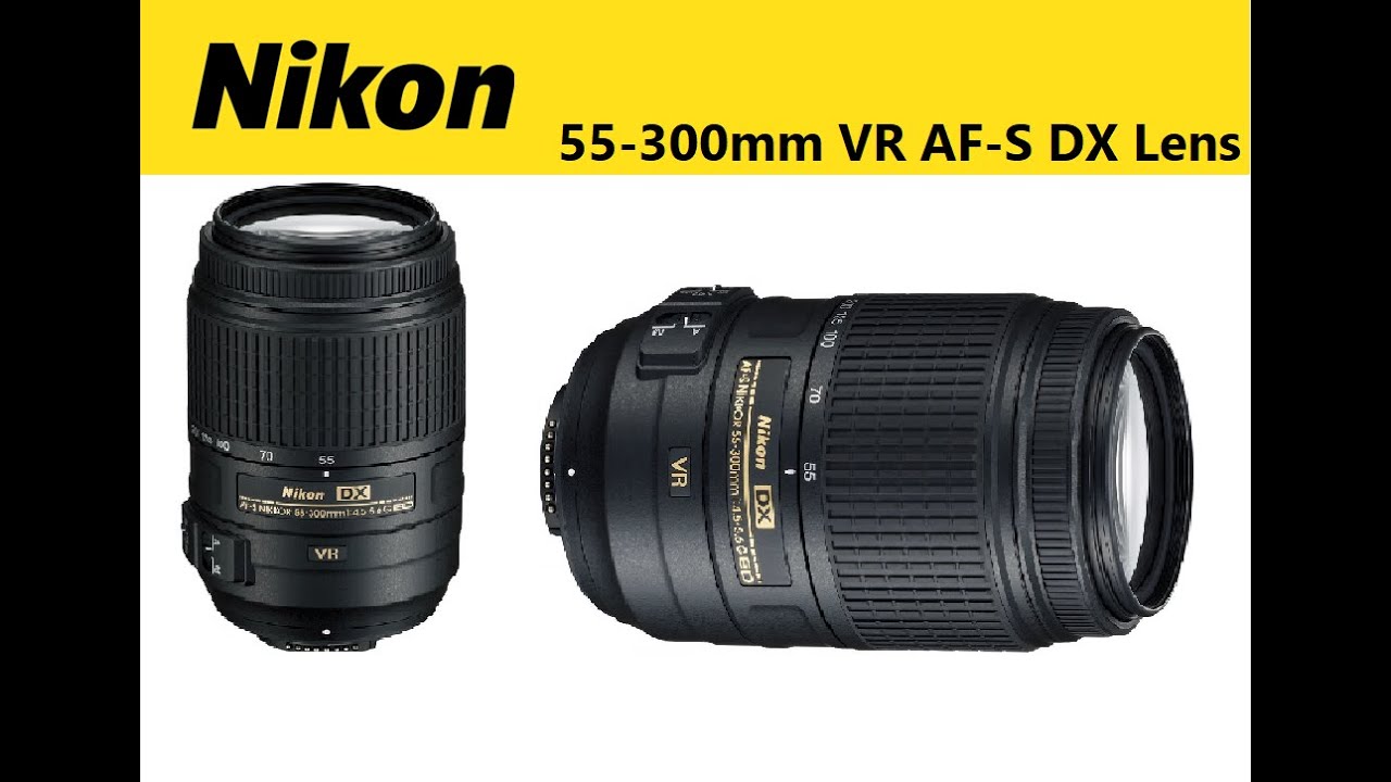 Nikon Zoom Lenses 55-300mm VR AF-S DX Lens - YouTube