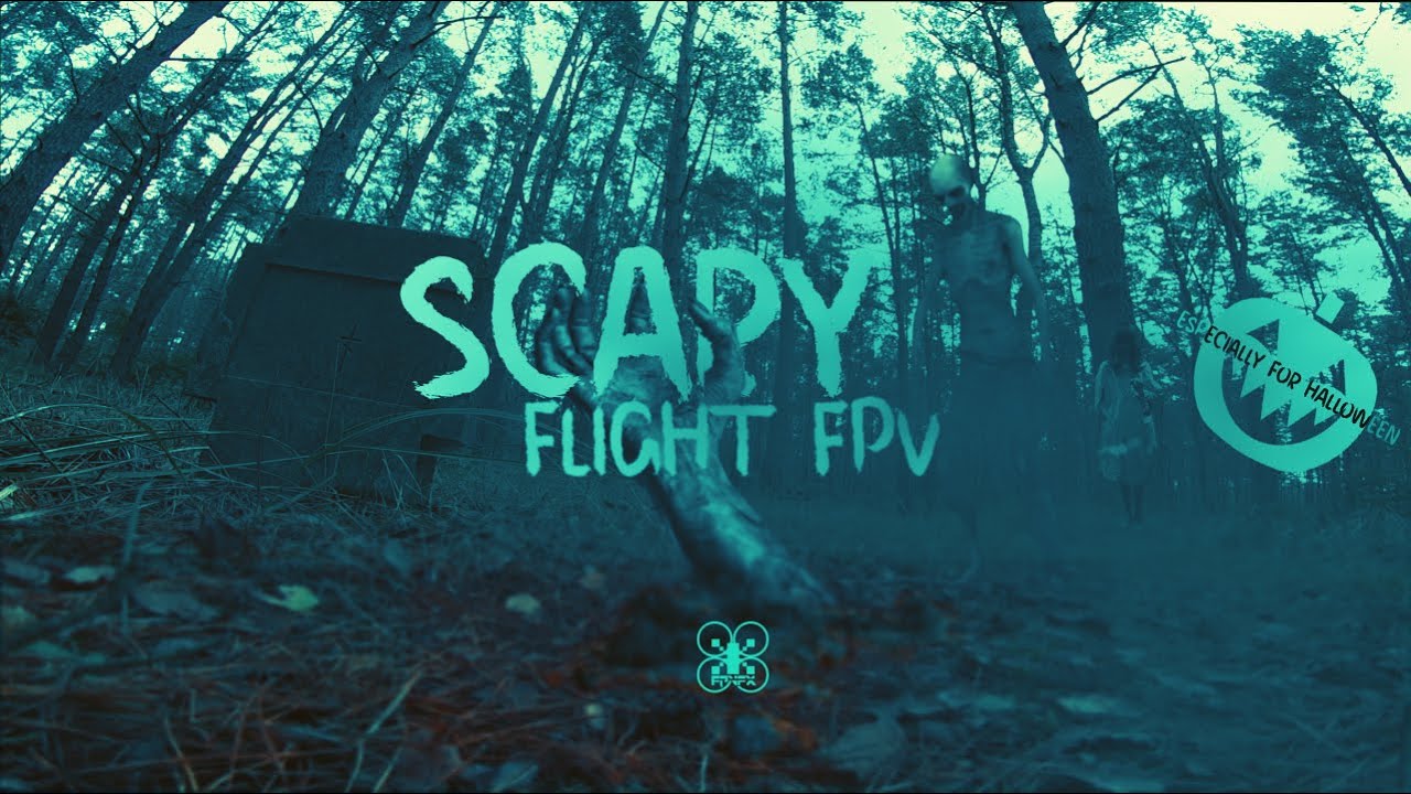 SCARY FLIGHT FPV | HORROR FPV | HALLOWEEN - YouTube
