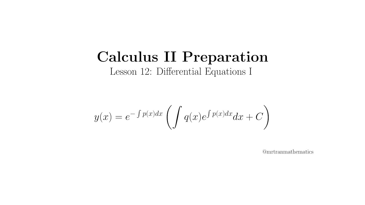 Calculus II: Lesson 12 - Differential Equations Part 1 - YouTube