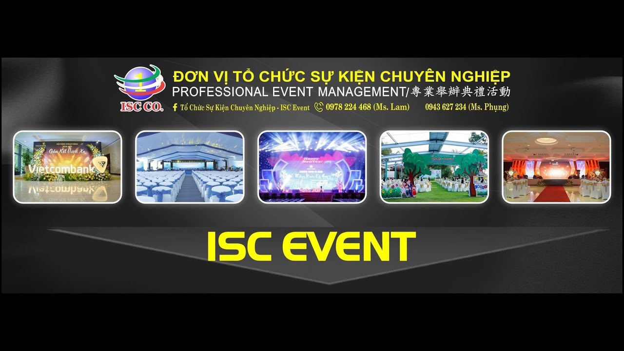 Các Sự Kiện Tiêu Biểu Được Thực Hiện Bởi ISC Event - YouTube